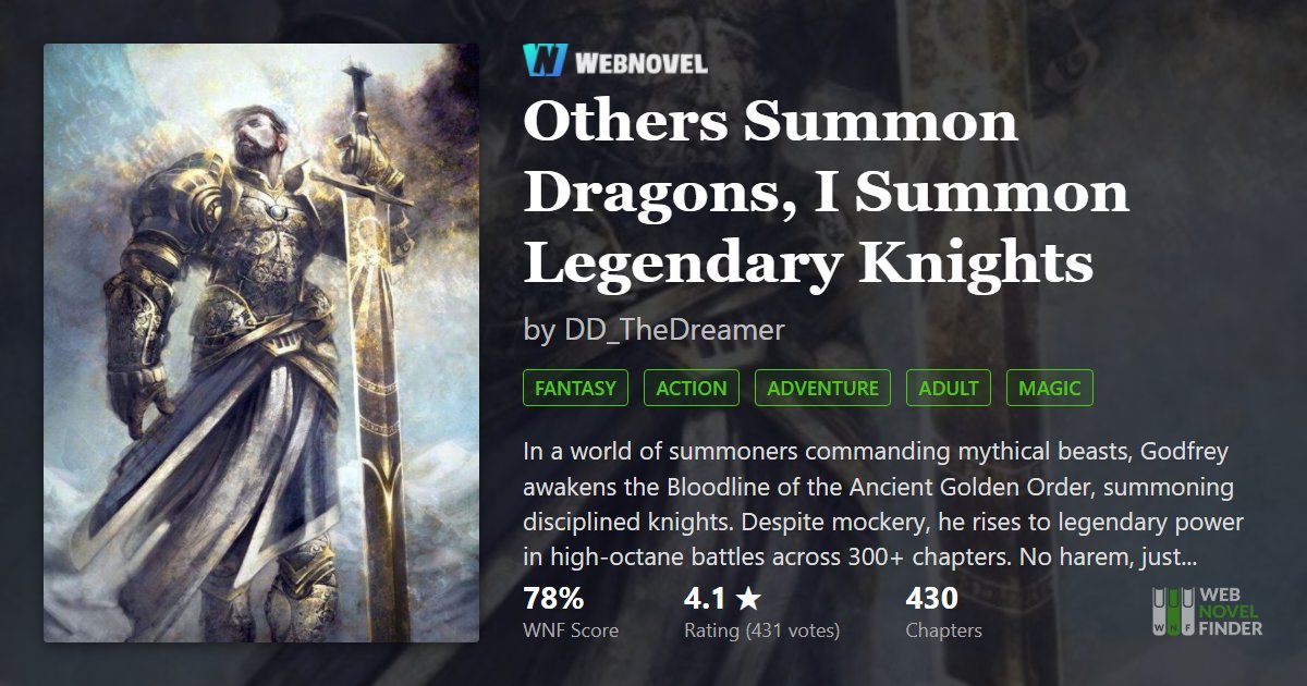Others Summon Dragons, I Summon Legendary Knights by DD_TheDreamer on ...